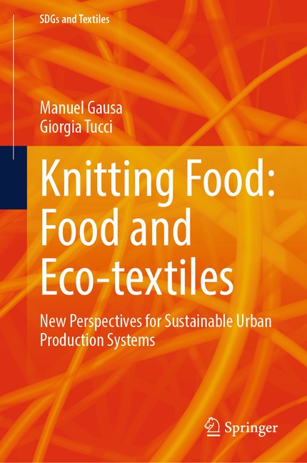 Sdgs and Textiles Knitting Food: Food and Eco-Textiles: New ...