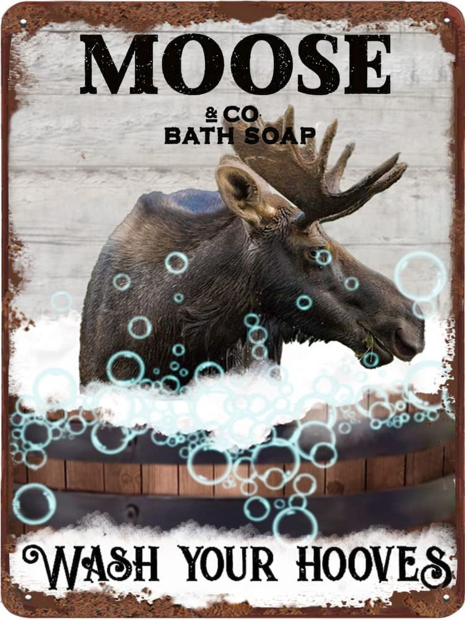 Sdmnsg-T Moose Bath Soap Wash Your Hooves Vintage Tin Sign Moose Print ...