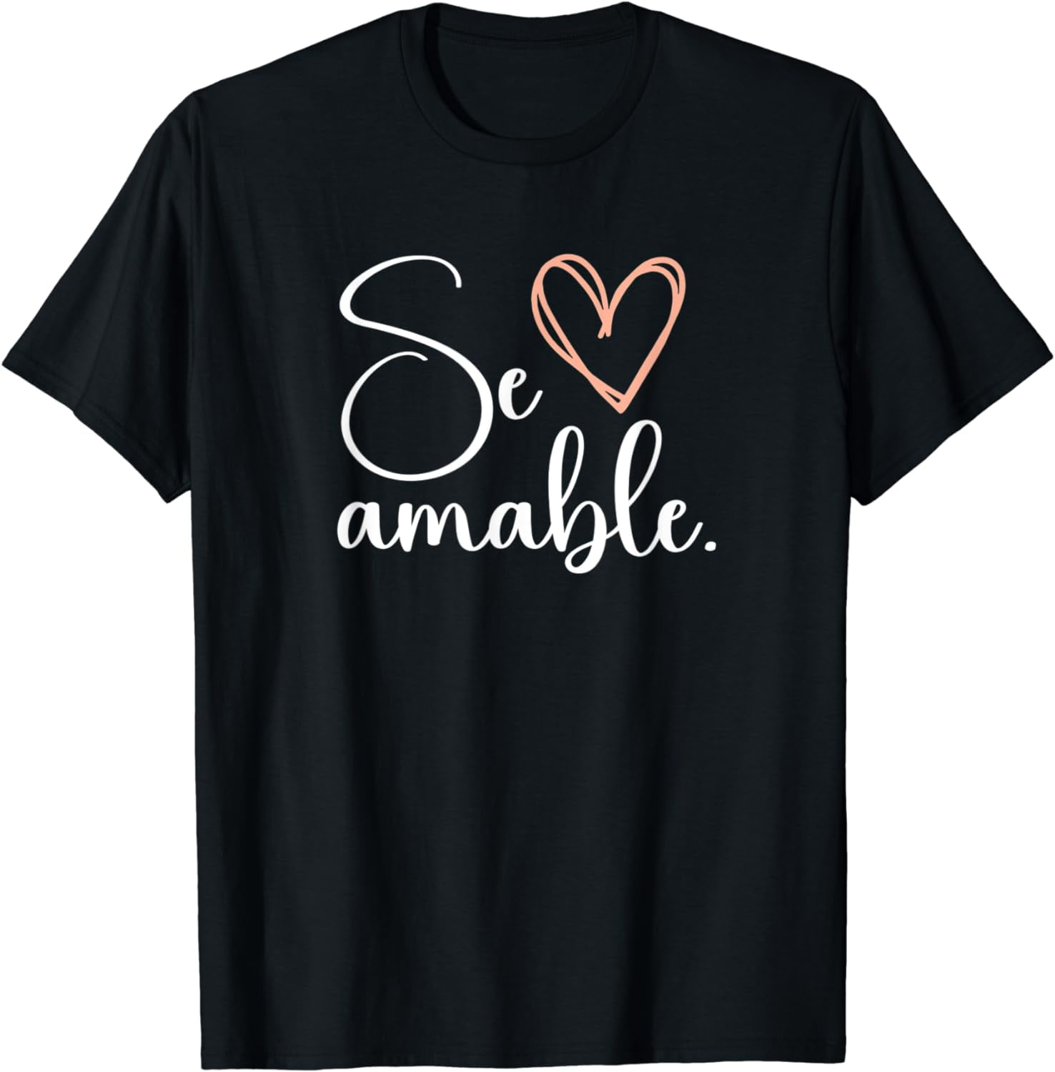 Se Amable Be Kind In Spanish Teacher Heart T-Shirt - Walmart.com