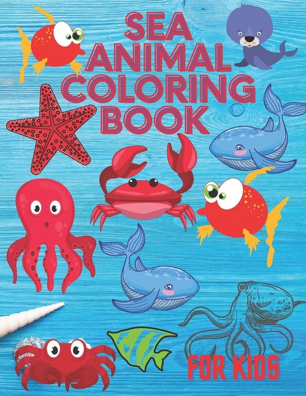 Sea Animal Coloring Book: A Coloring Book for Kids! - Walmart.com