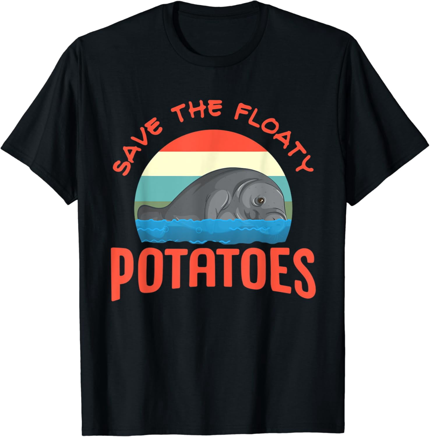 Sea Animal Lover Design For Save The Floaty Potatoes T-Shirt - Walmart.com