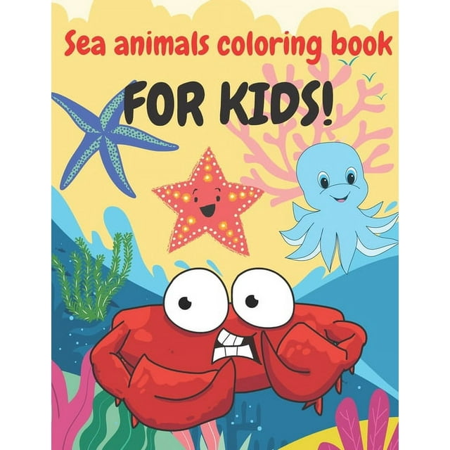 Sea Animals Coloring Book: Activity Coloring Pages For Kids (Paperback ...