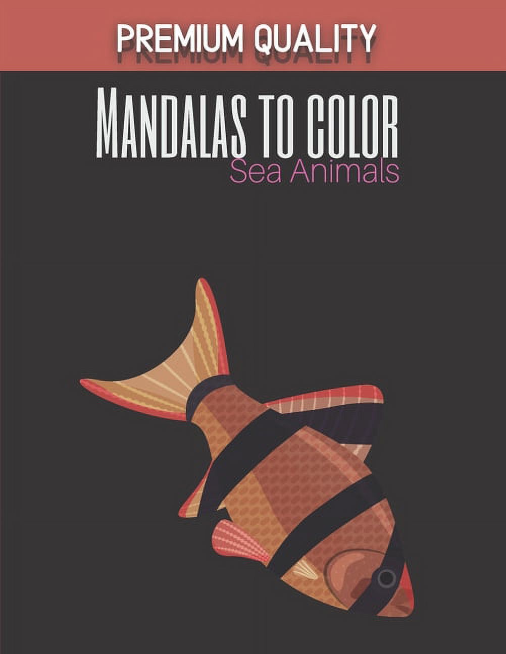 Sea Animals coloring mandalas - Premium Quality: Wonderful Mandalas for enthusiasts - Coloring ...