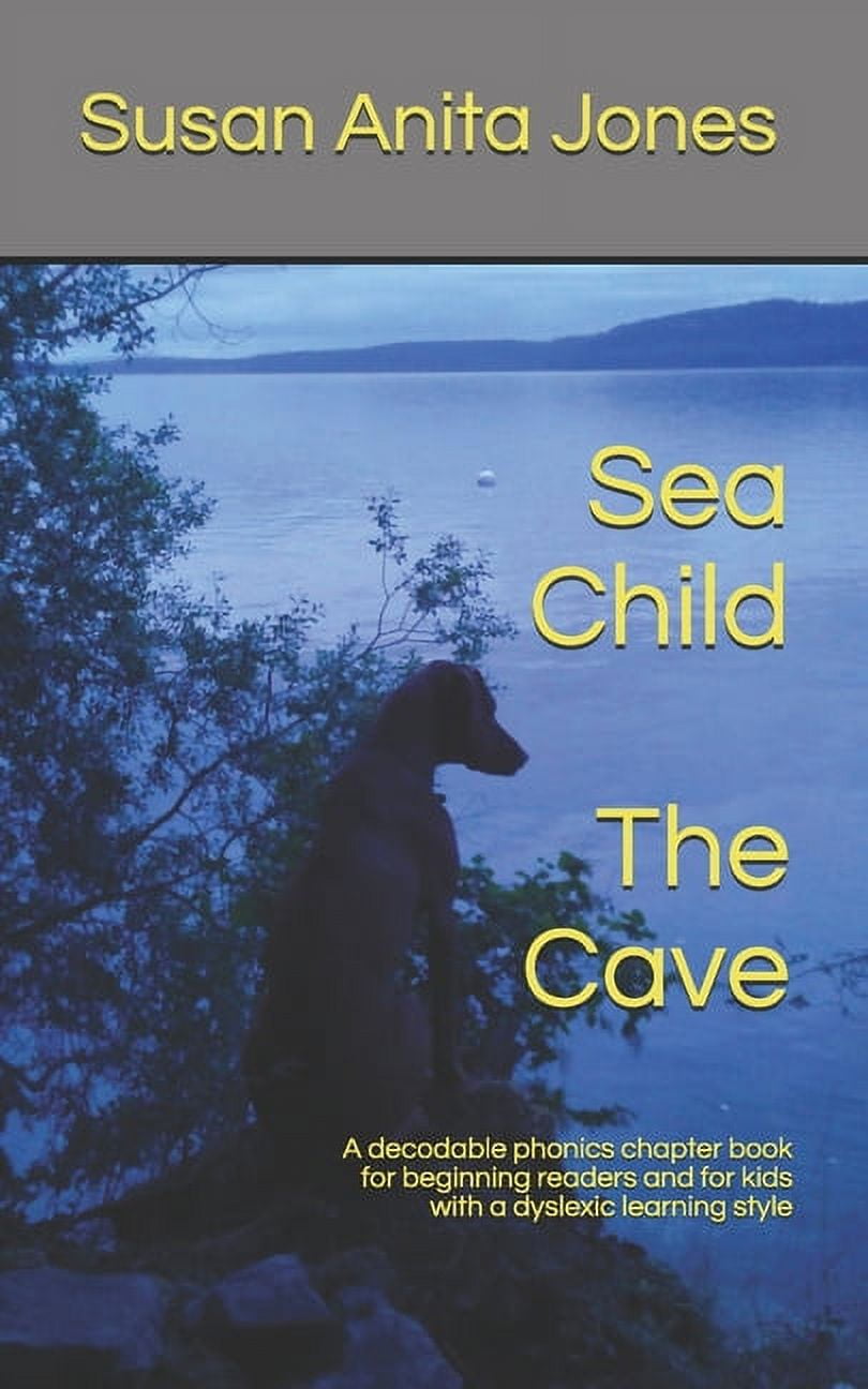 Sea Child Sea Child THE CAVE: A decodable phonics chapter book for ...
