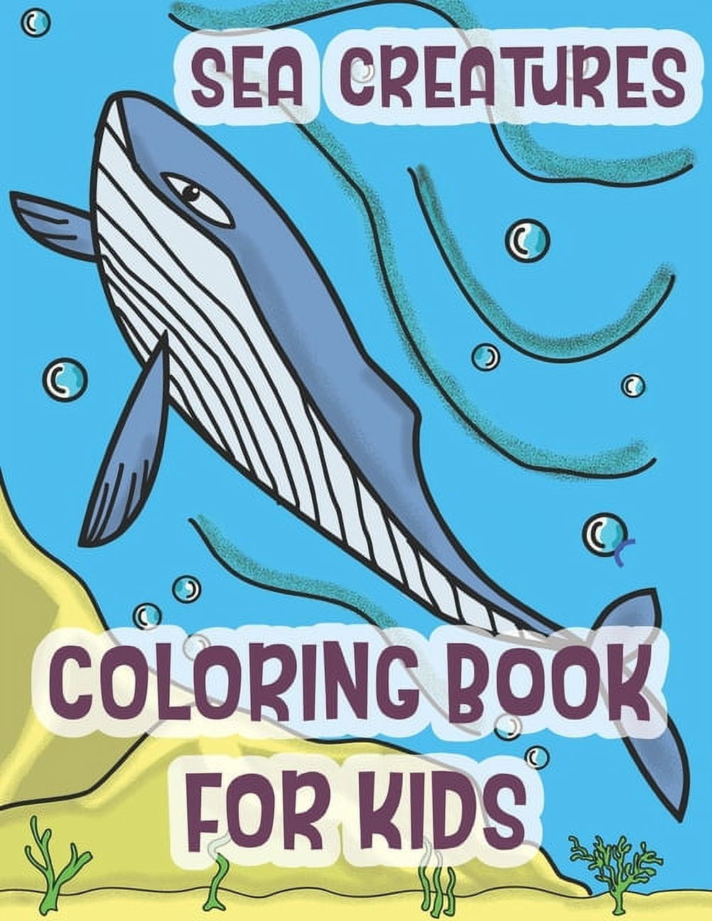 Sea Creatures Coloring Book For Kids: Marine Life Animals Of The Deep ...