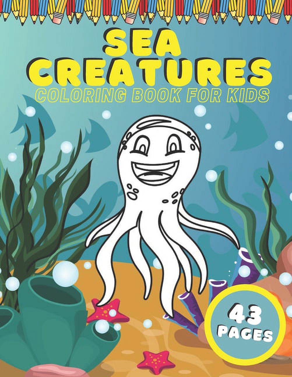 Sea Creatures Coloring Book For Kids: Ocean Animals Education Early ...
