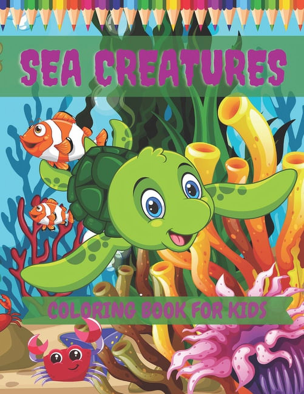 Sea Creatures Coloring Book For Kids: Sea Life Ocean Coloring Book For ...