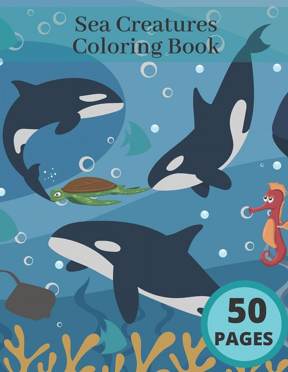 Sea Creatures Coloring Book: Ocean Coloring Book For Adults And Kids ...