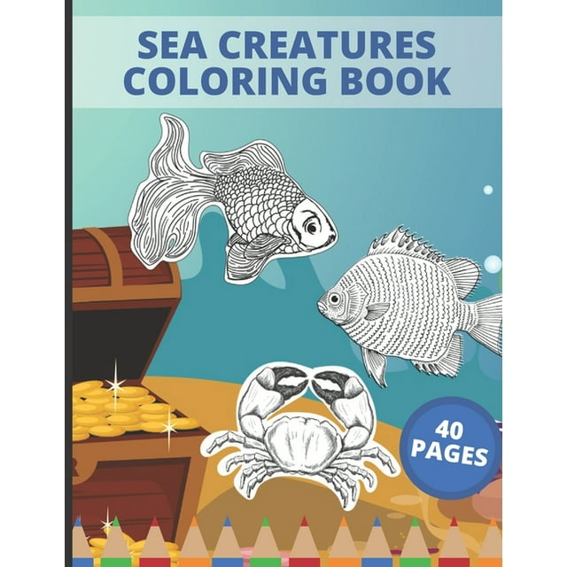 Sea Creatures Coloring Book: Sea Creatures Underwater Animals and Fish ...