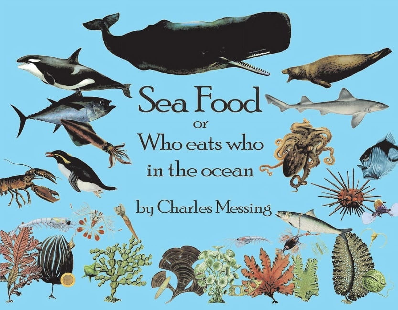 Sea Food : or Who eats who in the ocean (Paperback) - Walmart.com