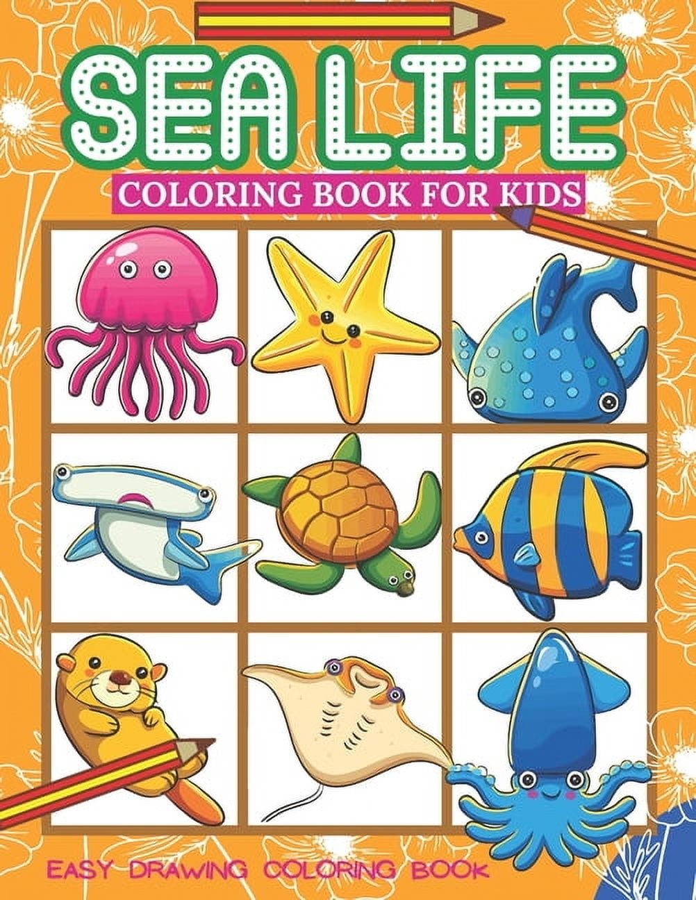 Sea Life Coloring Book For Kids: A Coloring Book For Kids Ages 4-8 ...