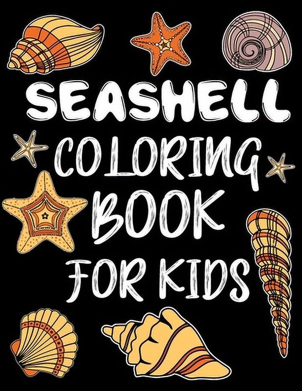 Sea Shell Coloring Book For Kids: An Awesome Sea Shells Coloring Book ...