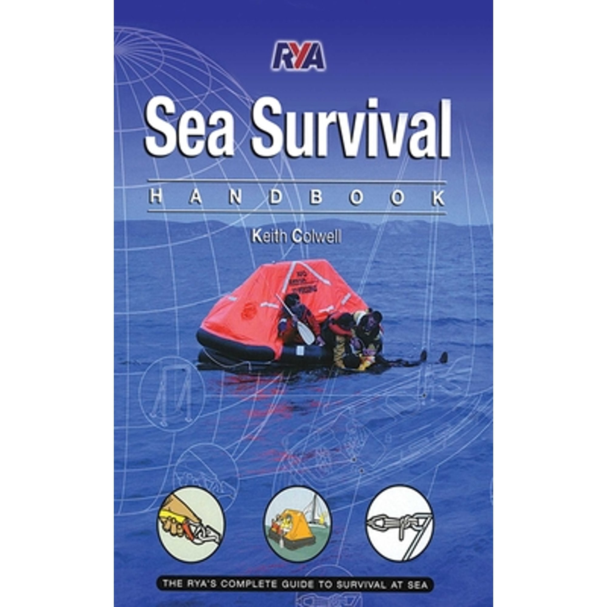 Pre-Owned Sea Survival Handbook: The Complete Guide to Survival at Sea ...