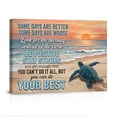 Sea Turtle Beach Inspirational Some Days Are Better Quote For Coastal ...