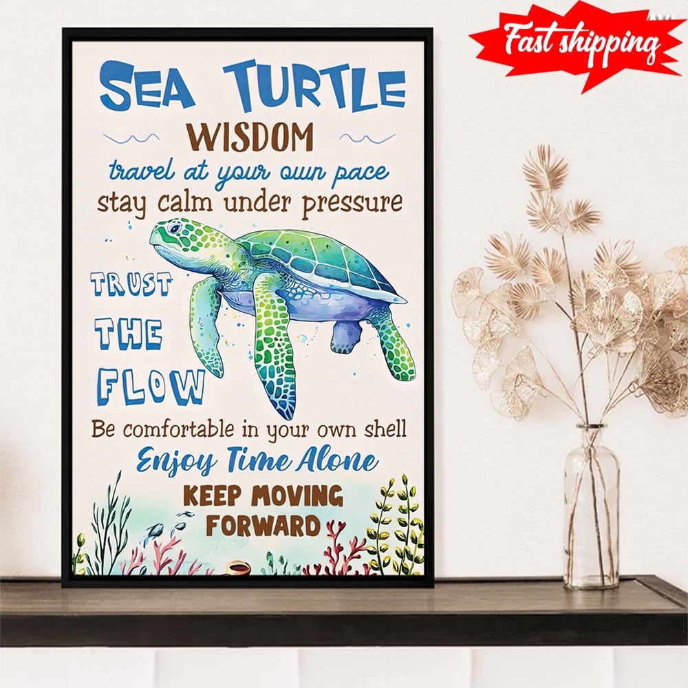 Sea Turtle Wisdom Travel At Your Own Pace Stay Calm Under Pressure 11 x ...