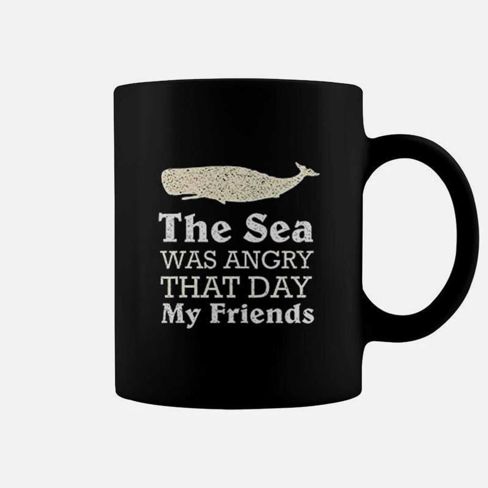 Sea Was Angry That Day Coffee Mug - Walmart.com