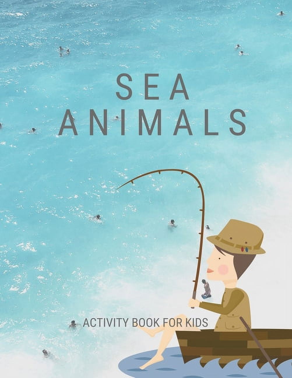 Sea animals activity book for kids: A big sea animal activity book for ...