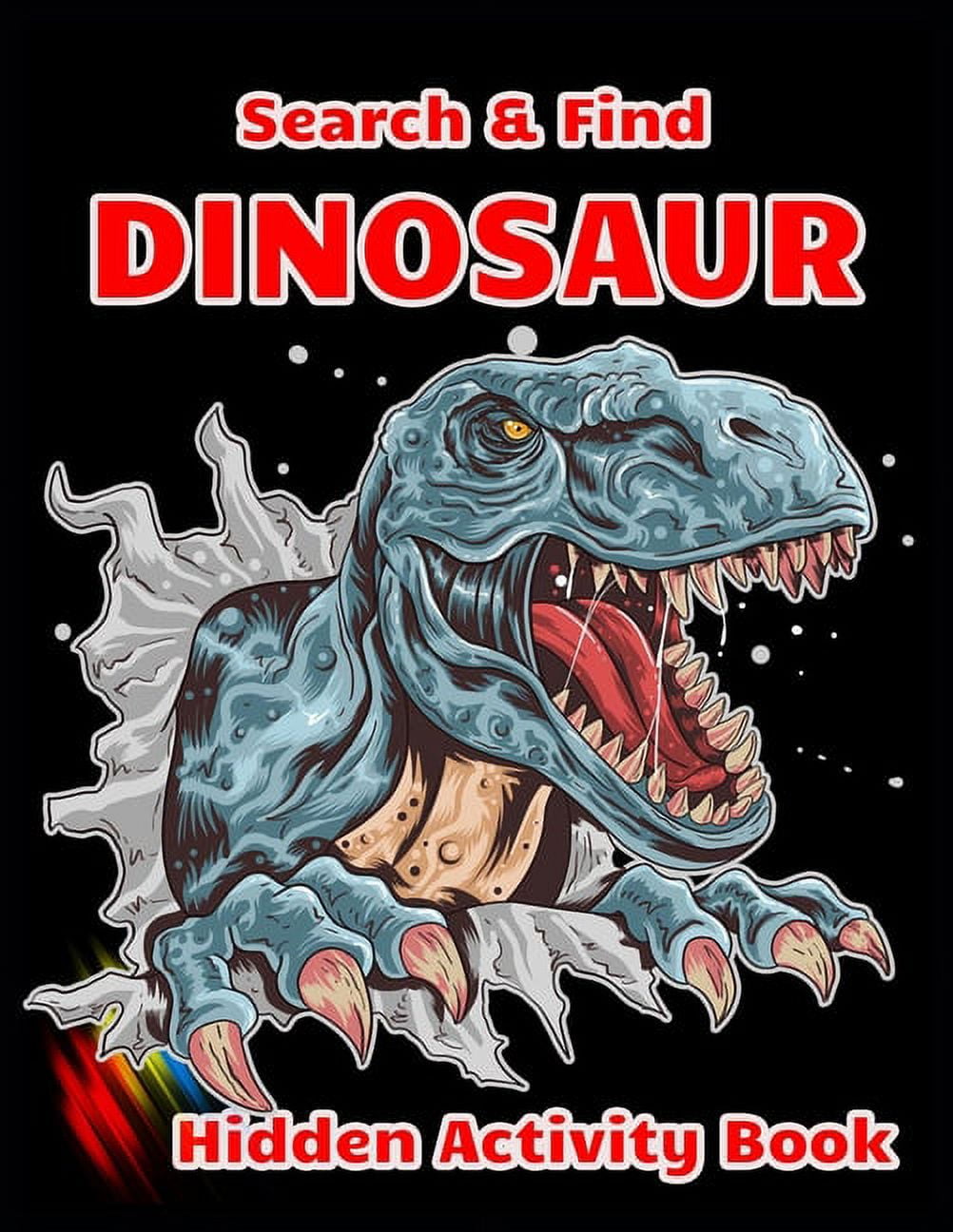 Search & Find DINOSAUR Hidden Activity Book: Dinosaur Hunt Seek And ...
