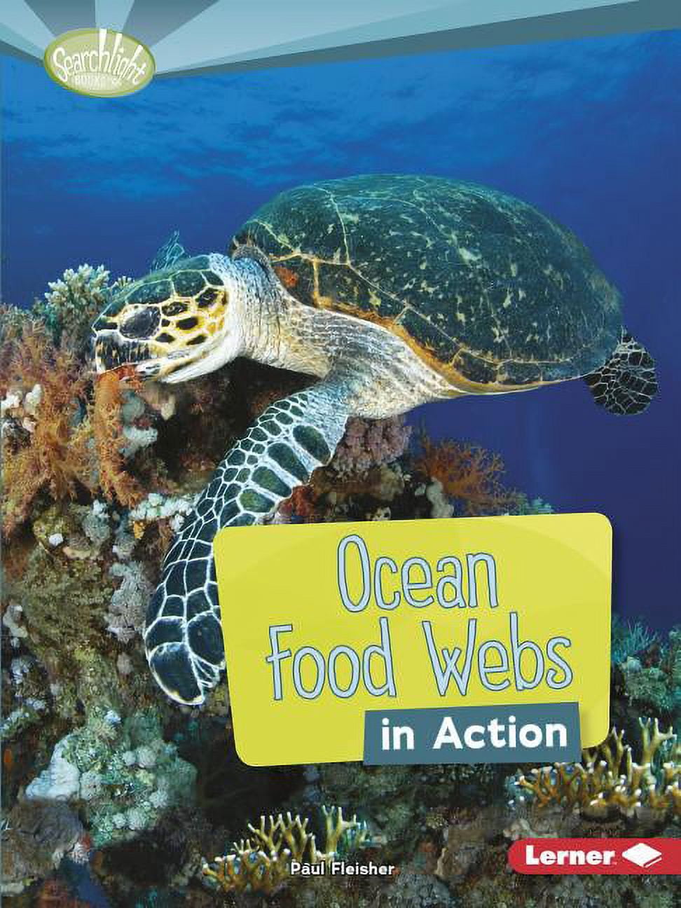 Searchlight Books (TM) -- What Is a Food Web?: Ocean Food Webs in ...