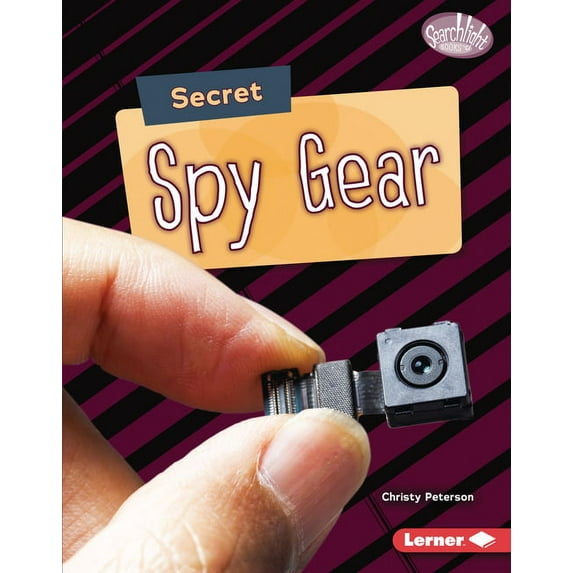 Searchlight Books (Tm) -- Spy Secrets: Secret Spy Gear (Hardcover ...
