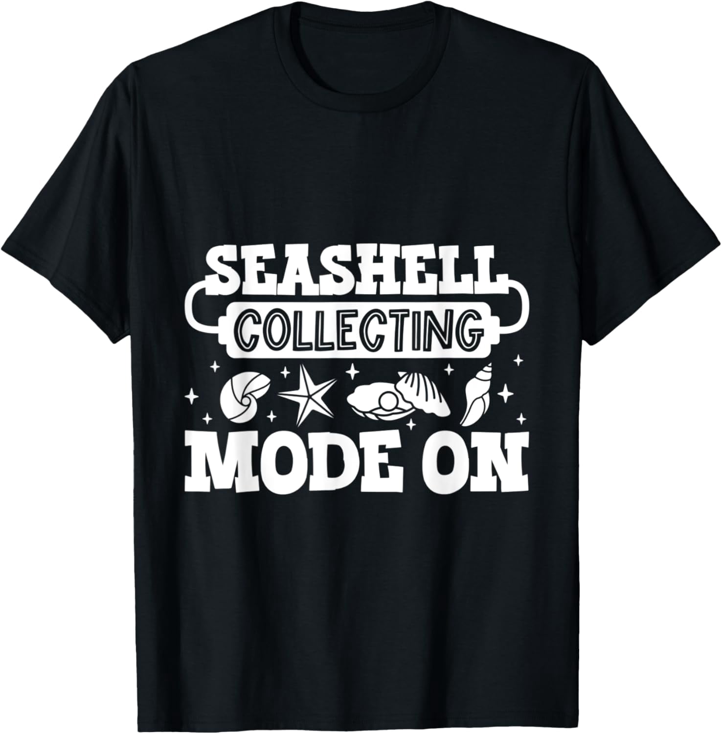 Seashell Collecting Mode On - Shelling T-Shirt - Walmart.com