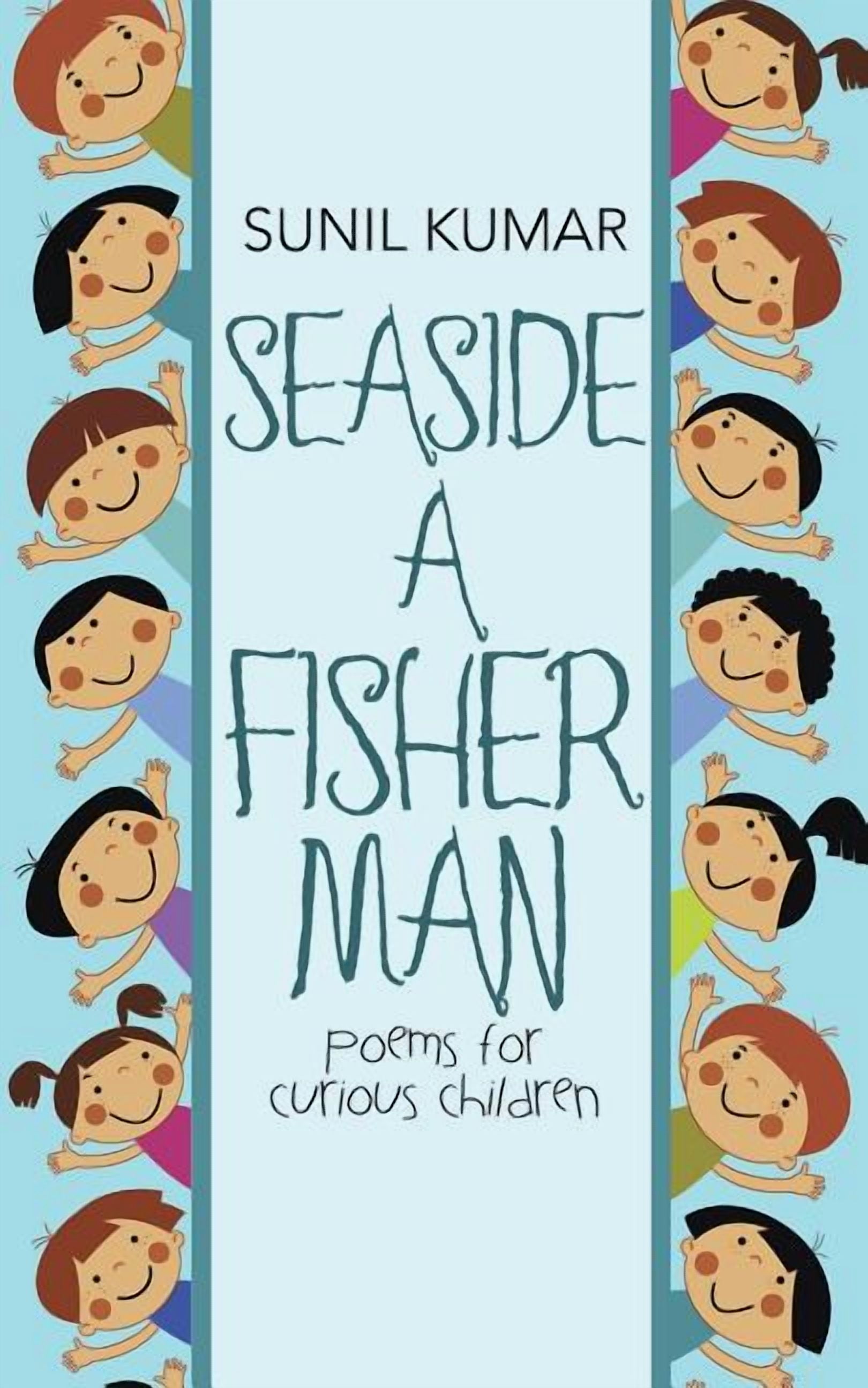 Seaside a Fisherman: Poems for Curious Children, (Paperback) - Walmart.com