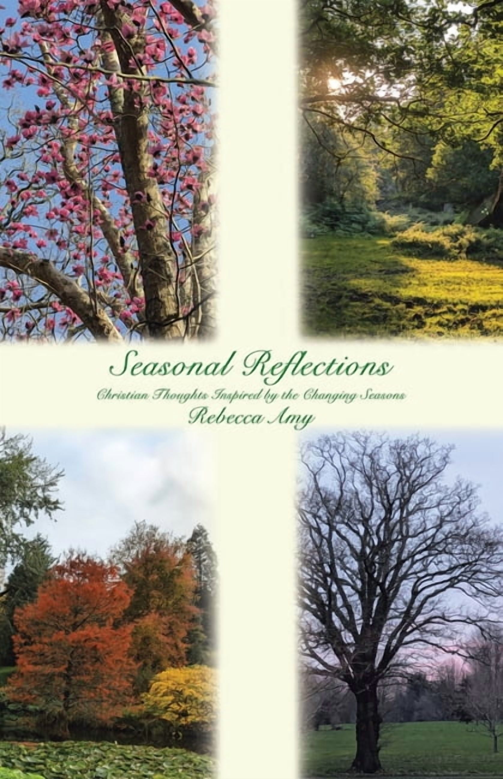 Seasonal Reflections: Christian Thoughts Inspired by the Changing ...