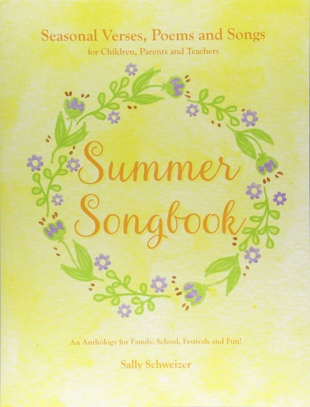 Seasonal Songbooks: Summer Songbook: Seasonal Verses, Poems, and Songs ...
