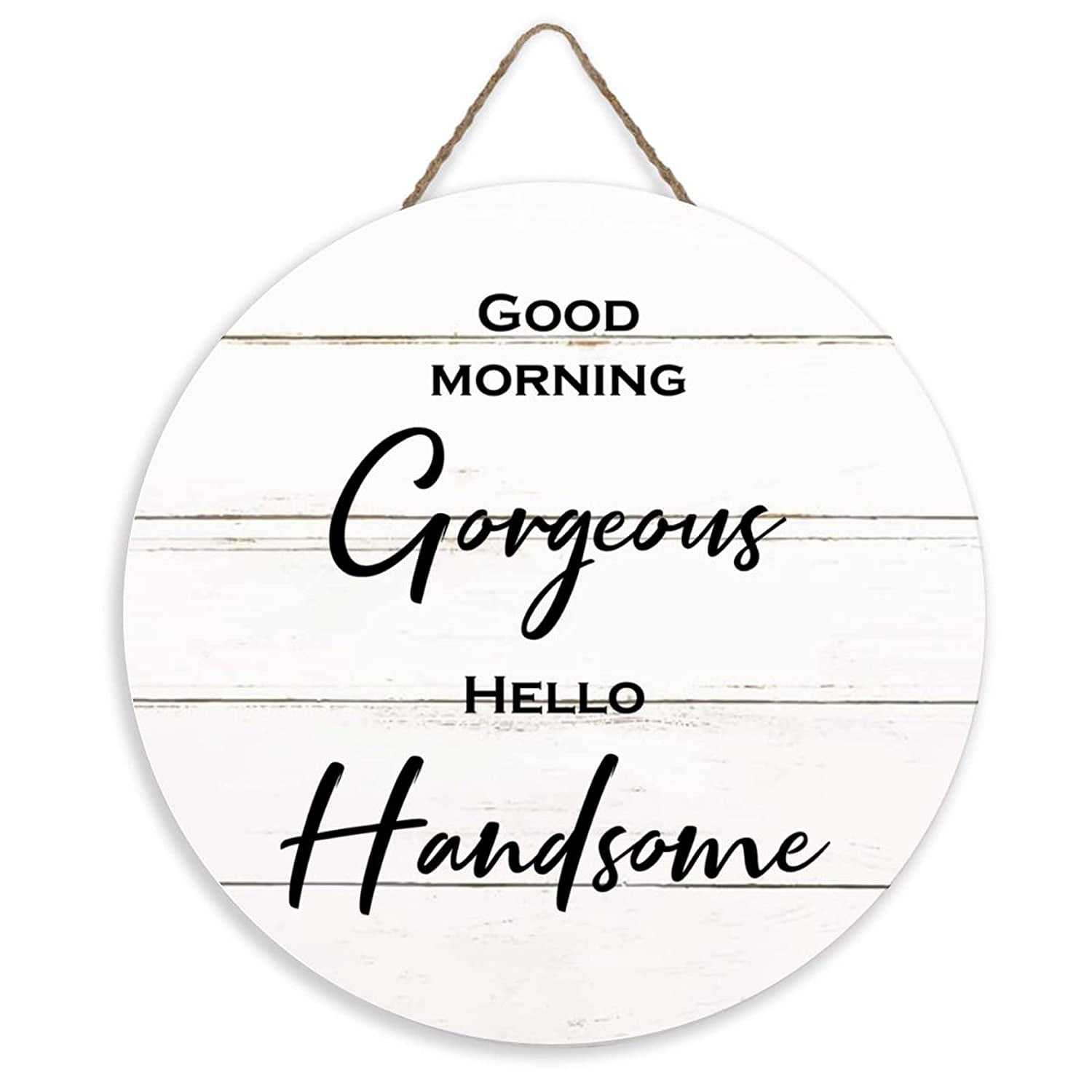Seasonal Welcome Sign Front Door Decoration, Good Morning Gorgeous ...