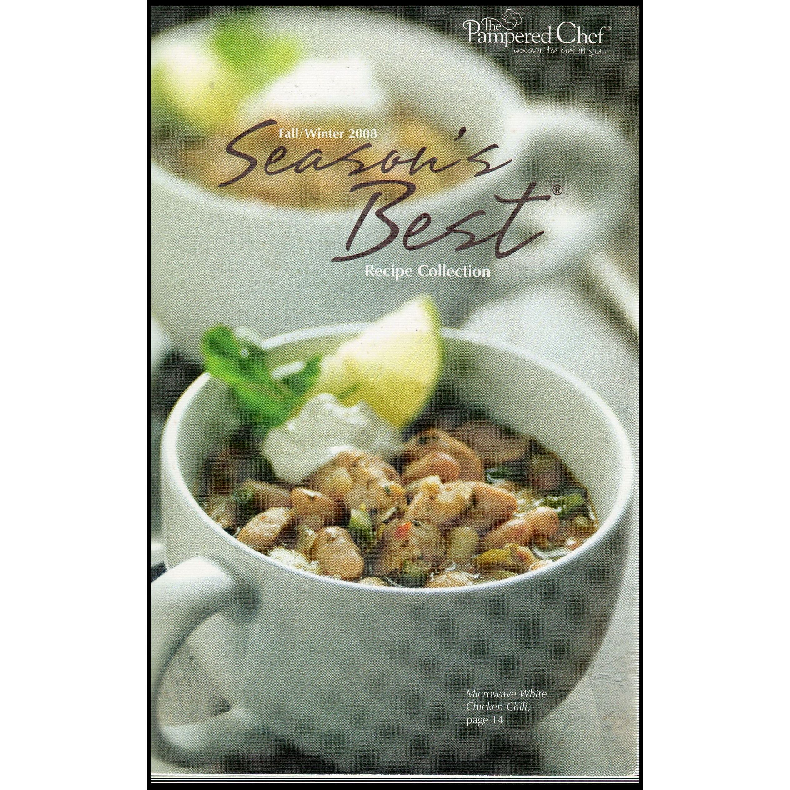 Seasons Best Recipe Collection Fall/Winter 2008 (The Pampered Chef ...