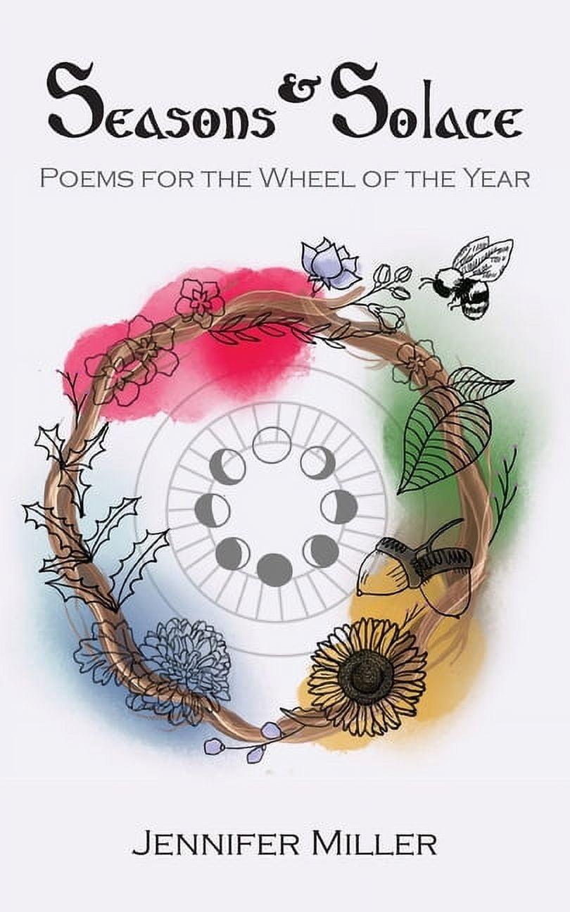 Seasons and Solace: Poems for the Wheel of the Year (Paperback) - Walmart.com