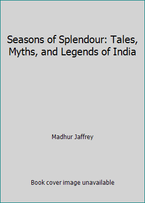 Pre-Owned Seasons of Splendour: Tales, Myths, and Legends of India ...