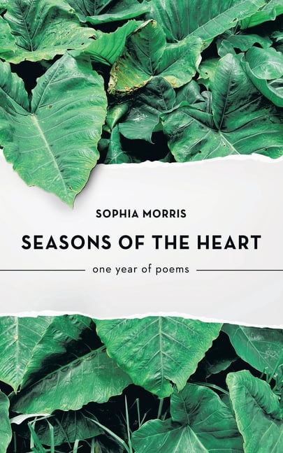 Seasons of the Heart: one year of poems, (Paperback) - Walmart.com