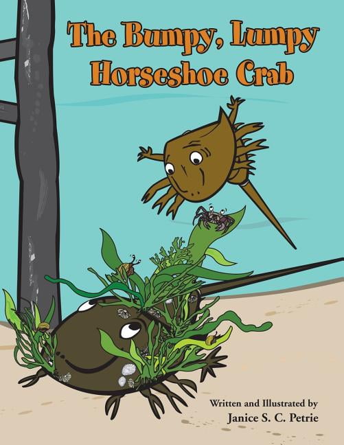 Seatales Sea Animal The Bumpy, Lumpy Horseshoe Crab, Book 1, (Paperback ...