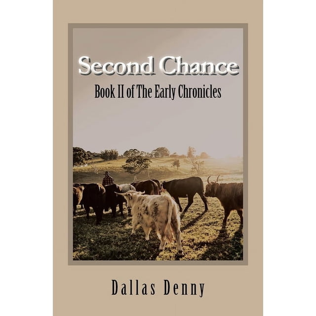 Second Chance: Book Ii of the Early Chronicles - Walmart Business Supplies