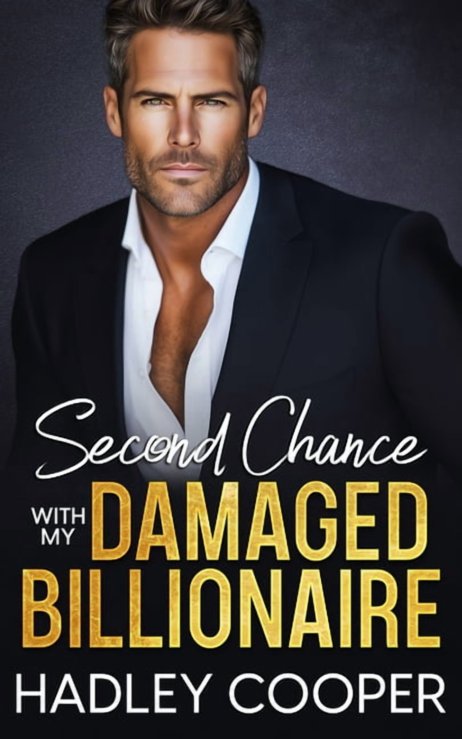 Billionaire Temptations Second Chance with My Damaged Billionaire: An ...