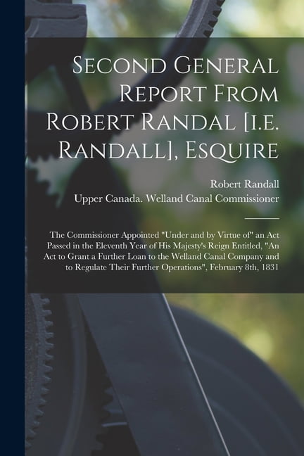 Second General Report From Robert Randal [i.e. Randall], Esquire ...
