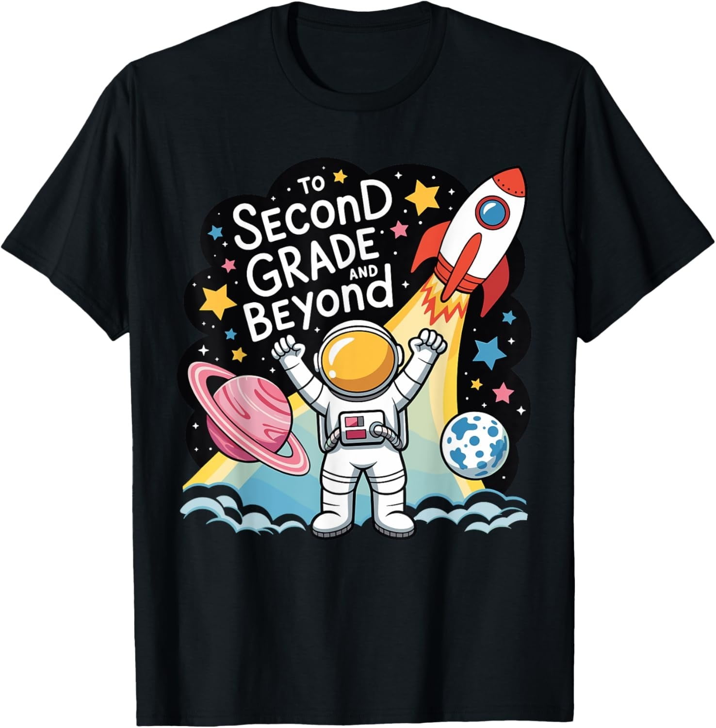 Second Grade and Beyond Space 2nd Grade First Day of School T-Shirt ...