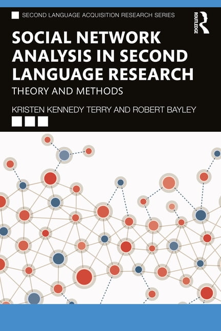Second Language Acquisition Research Social Network Analysis in Second ...