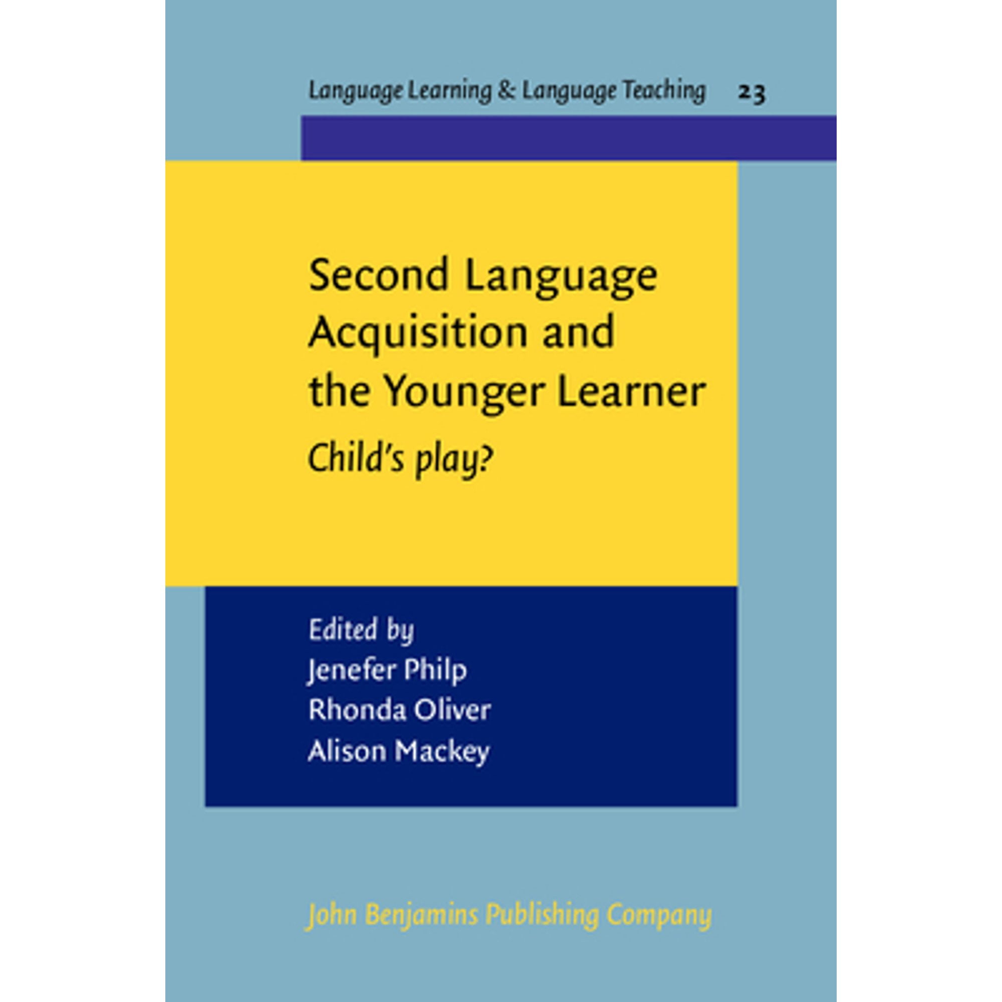 Pre-Owned Second Language Acquisition and the Younger Learner ...