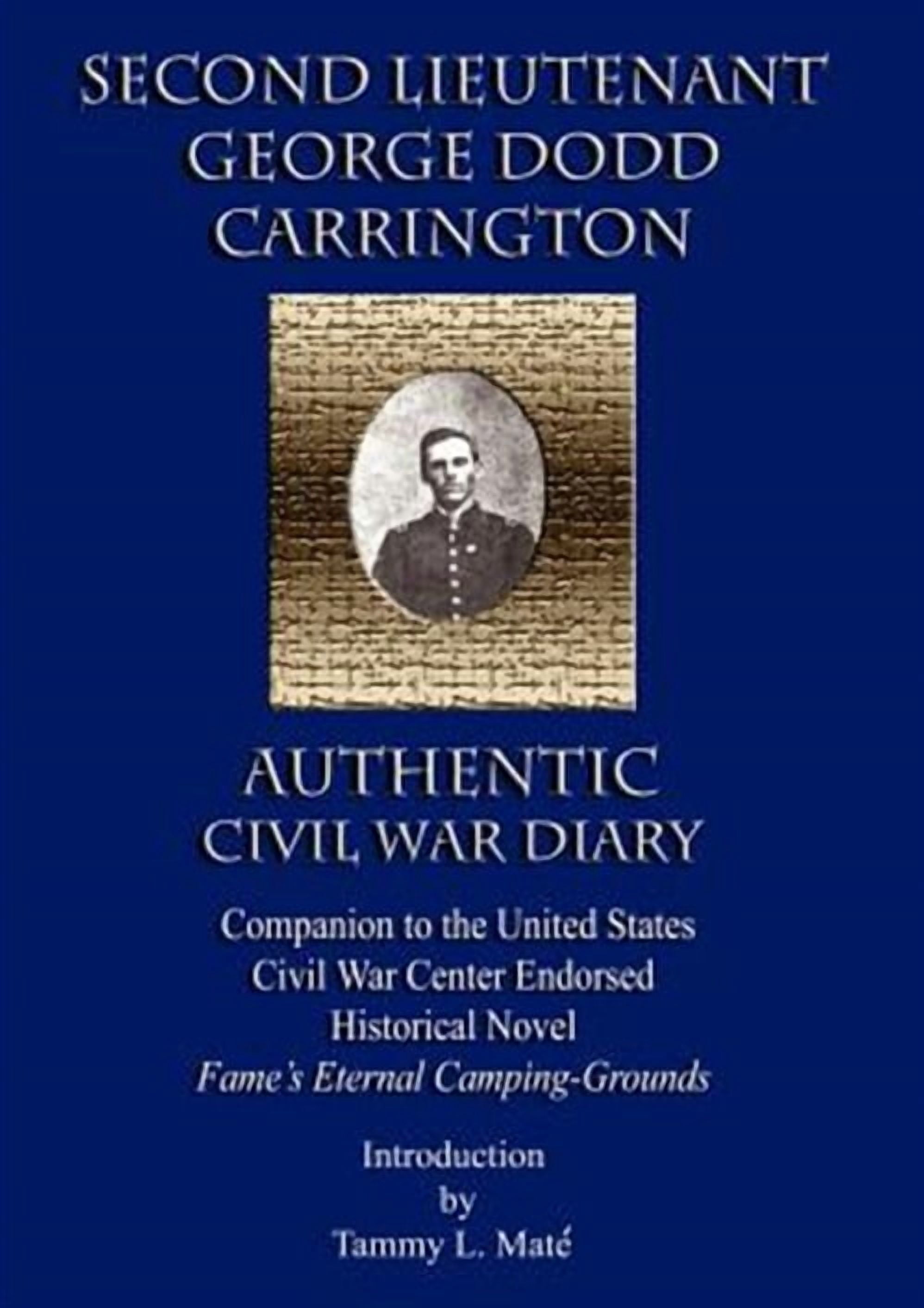 Second Lieutenant George Dodd Carrington Authentic Civil War Diary ...