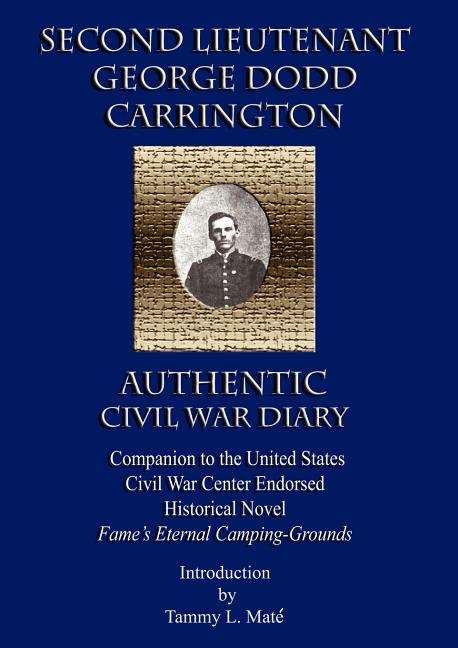 Second Lieutenant George Dodd Carrington Authentic Civil War Diary ...