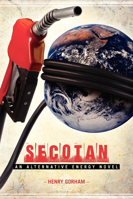 Secotan: An Alternative Energy Novel (Paperback) - Walmart.com