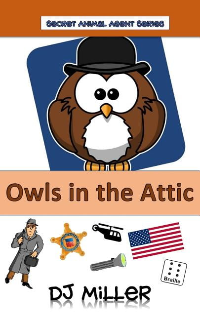 Secret Animal Agents Owls in the Attic, Book 2, (Paperback) - Walmart.com
