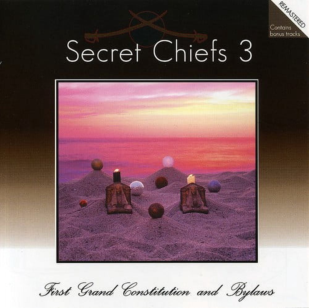 Secret Chiefs 3 - First Grand Constitution and Bylaws - Alternative ...