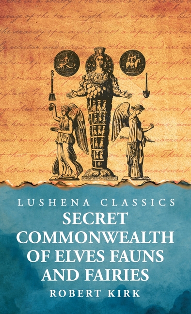 Secret Commonwealth of Elves Fauns and Fairies, (Hardcover) - Walmart.com