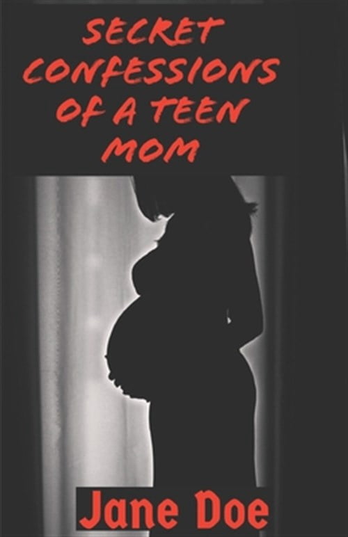Pre-Owned Secret Confessions of a Teen Mom - Walmart.com