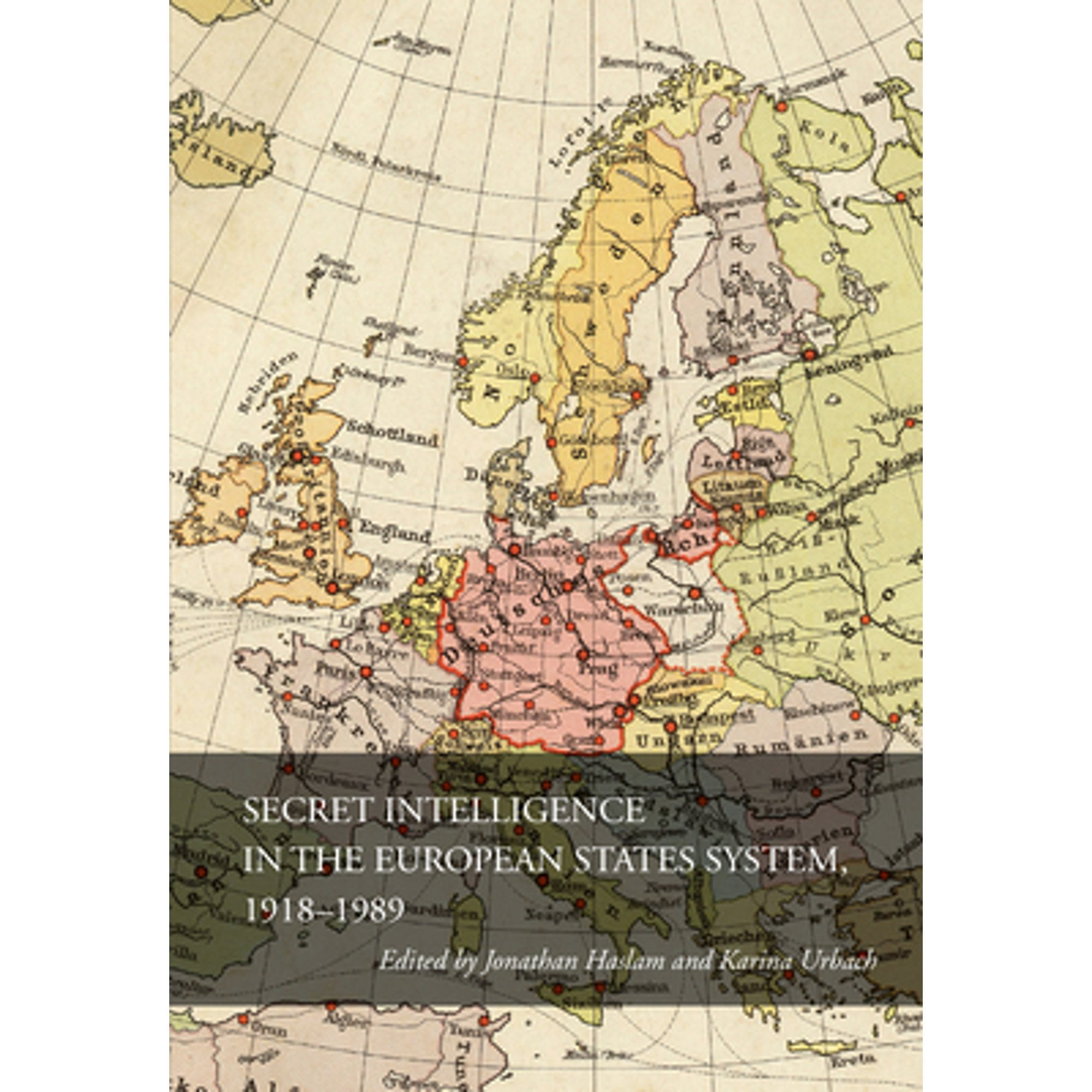 Pre-Owned Secret Intelligence in the European States System, 1918-1989 ...