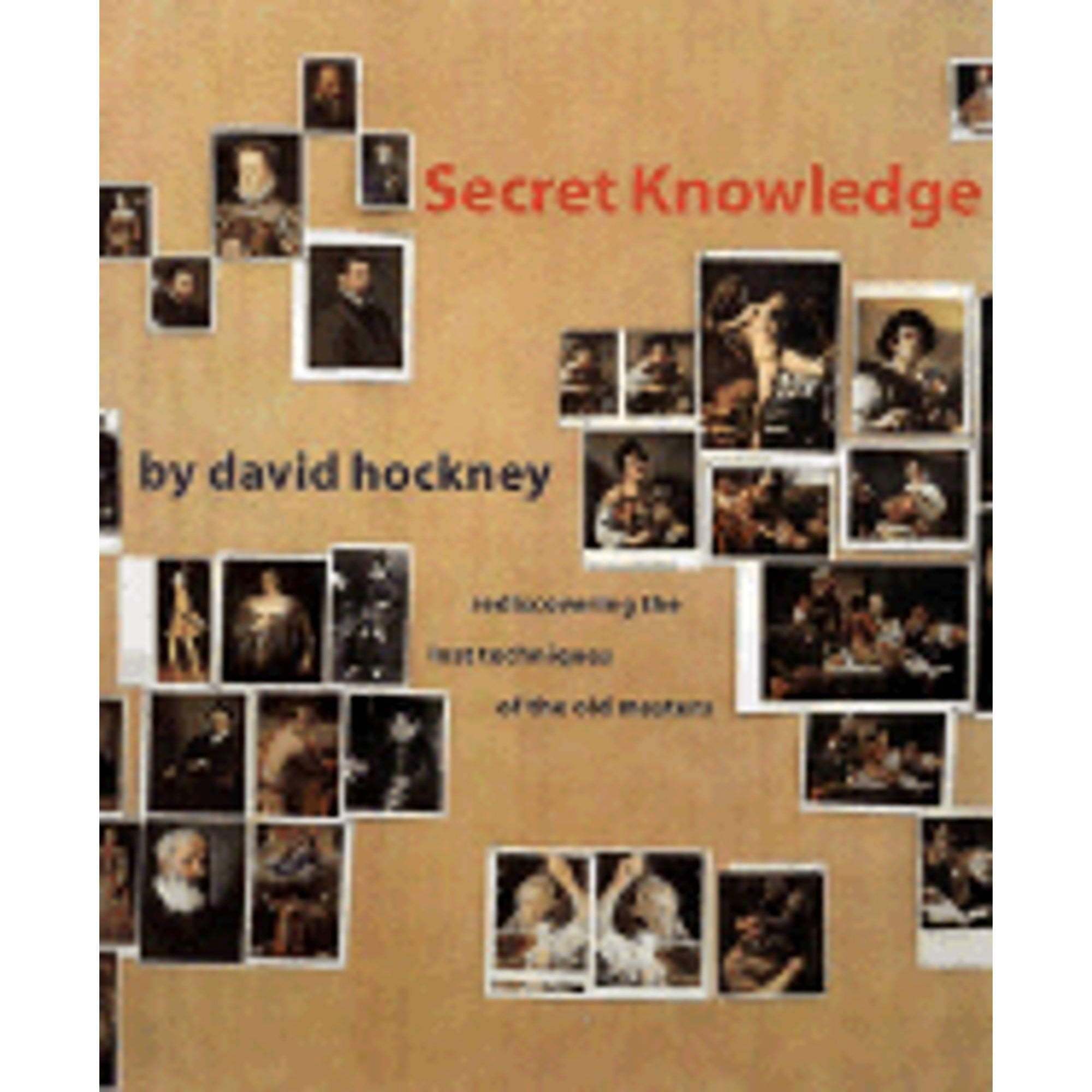Pre-Owned Secret Knowledge: Rediscovering the Lost Techniques of the ...