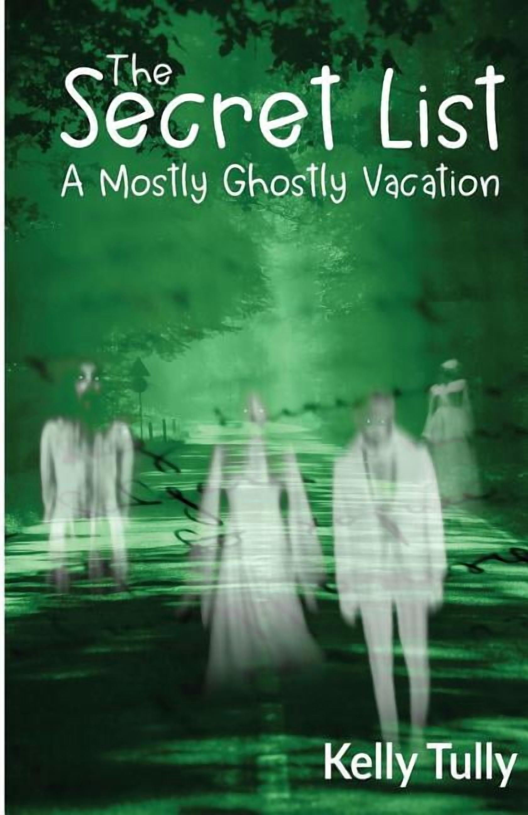 Secret List A Mostly Ghostly Vacation, Book 2, (Paperback) - Walmart.com